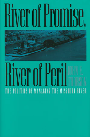 River of Promise, River of Peril