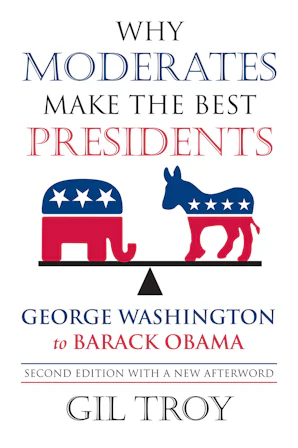 Why Moderates Make the Best Presidents